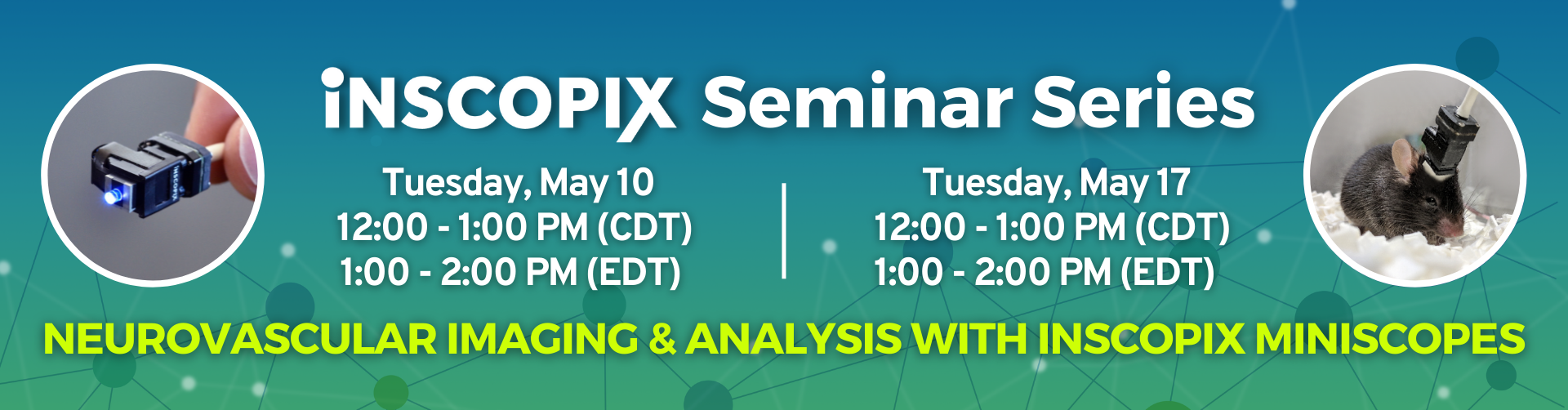 Inscopix Seminar Series on Neurovascular Imaging with Inscopix Miniscopes